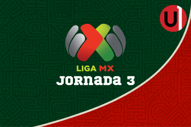 Liga MX: Partidos, marcadores y posiciones de la Jornada 3 - UNANIMO ...
